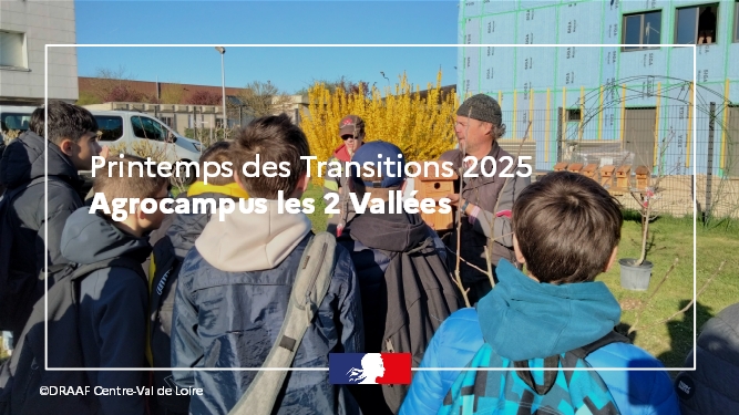 Le Printemps des Transitions à l’Agrocampus des 2 Vallées | DRAAF Centre-Val de Loire